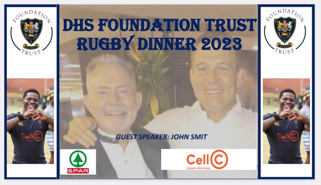 THE DHS FOUNDATION TRUST RUGBY DINNER - DHS Foundation